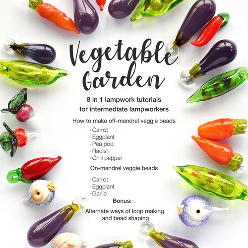 8 in 1 Lampwork Tutorial Vegetable Beads Intermediate - Etsy