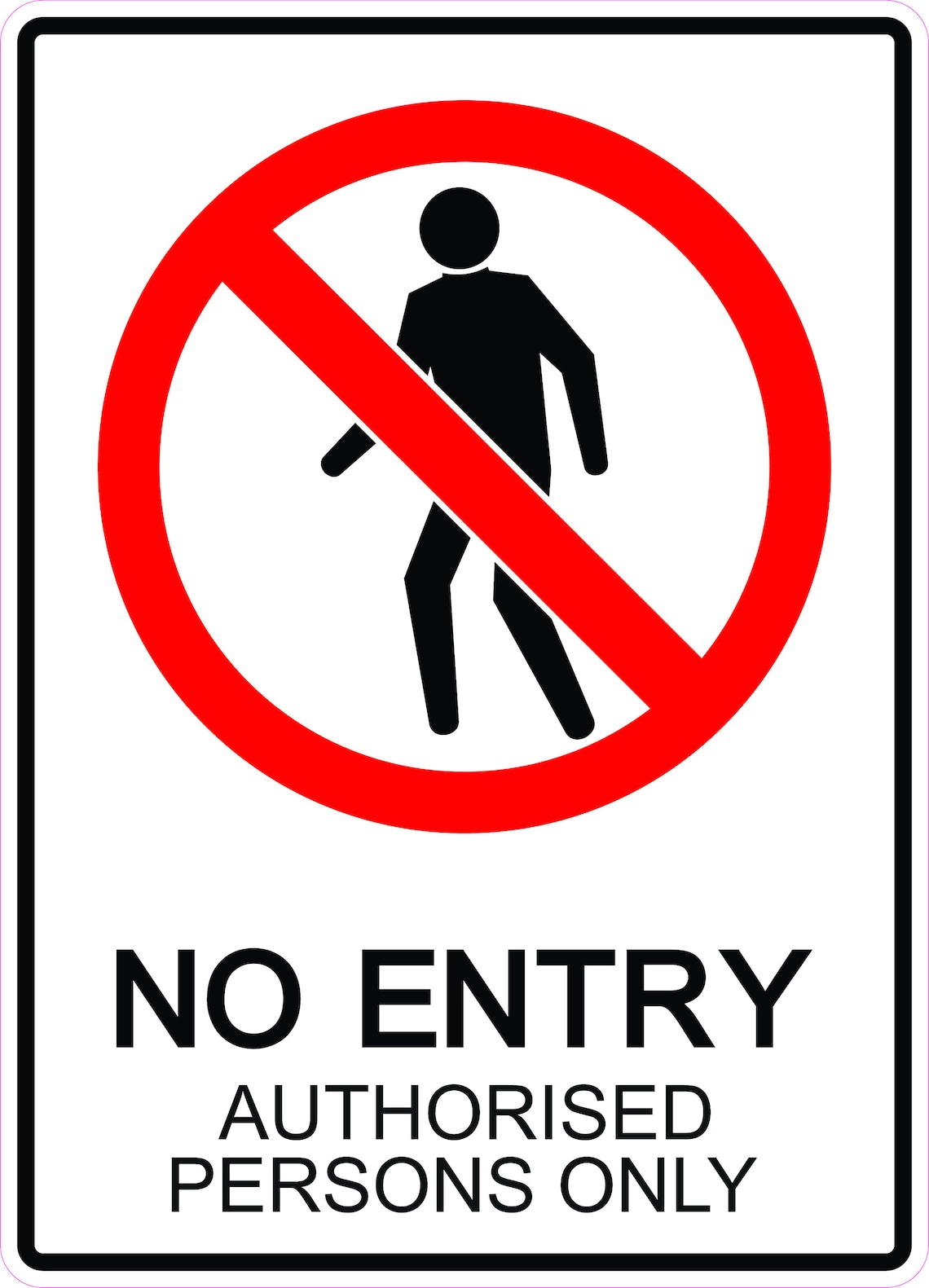 No Entry Sign for Floors, No Entry Signs for Windows, No Entry Signs ...