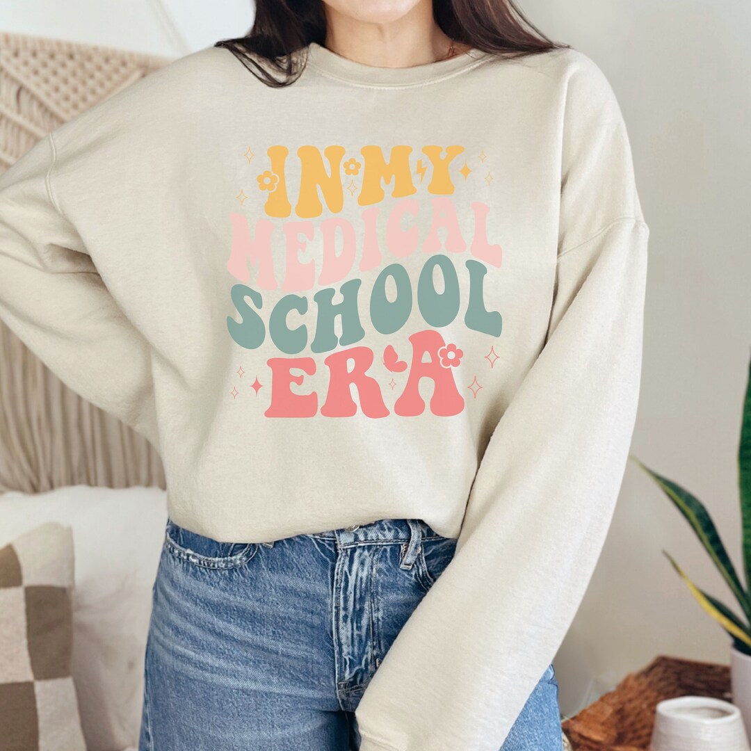 In My Medical School Era Sweatshirt, Med Student Graduate Sweatshirt ...