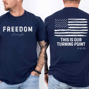 Charlie Kirk Freedom This is Our Turning Point, Front and Back Design - Etsy