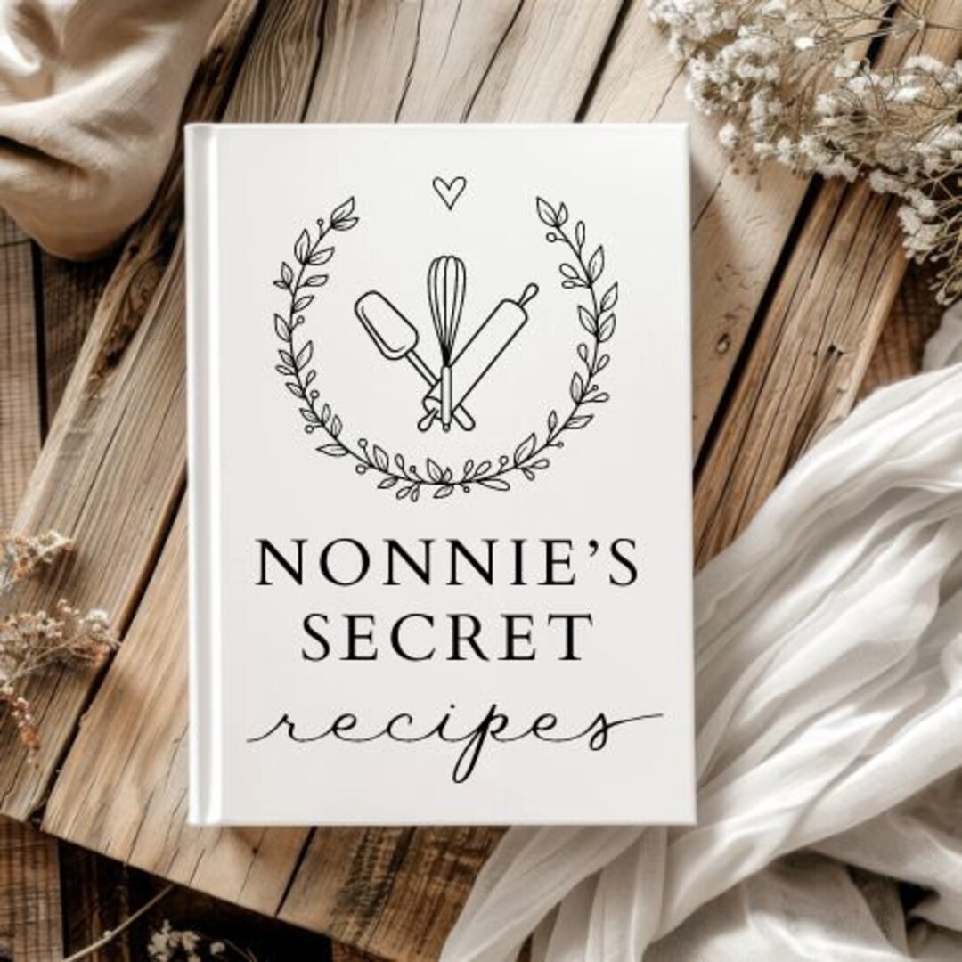 Nonnie's Secret Recipes, Nonnie Recipe Journal, Nonnie Favorite Recipes ...