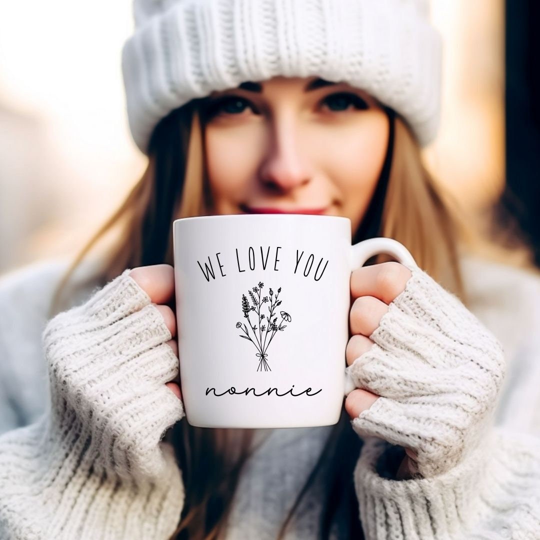 We Love You Nonnie Mug, Nonnie Mug, Nonnie Gift, Nonnie Mother's Day ...