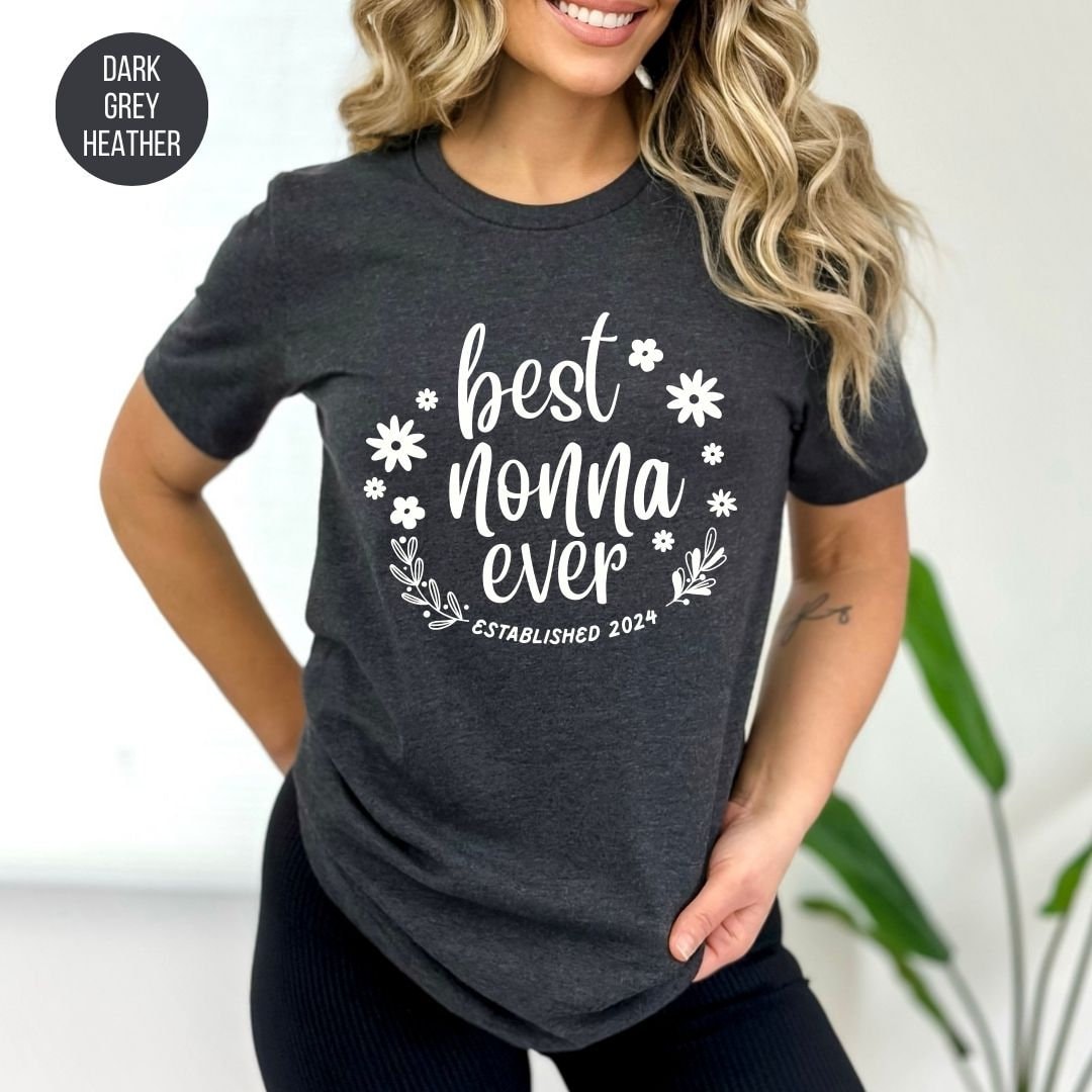 Best Nonna Ever Shirt 2024 Nonna Pregnancy Announcement - Etsy