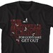 Amityville Horror for God's Sake Get Out Black Shirts - Etsy
