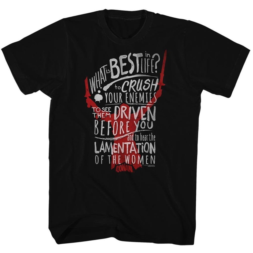 Conan the Barbarian What is Best in Life Quote Black Shirts - Etsy
