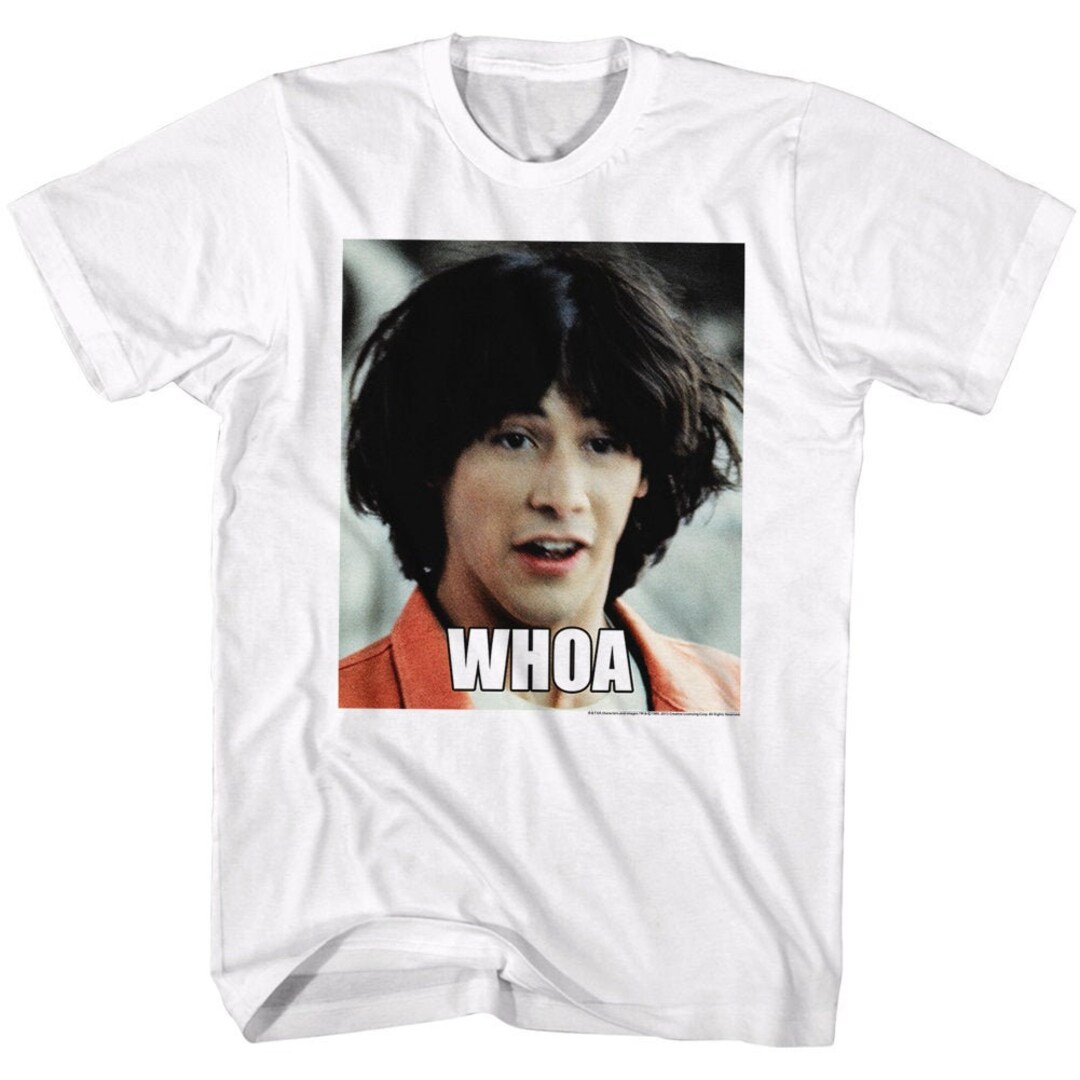 Bill and Ted Whoa Ted Picture White Shirts - Etsy
