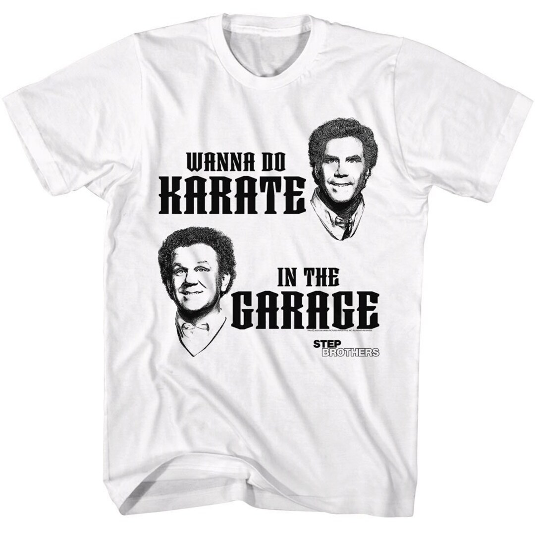 Step Brothers Wanna Do Karate in the Garage White Shirts - Etsy