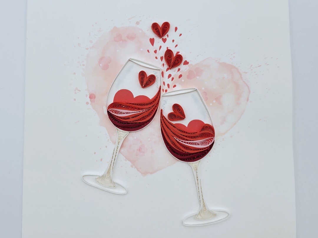 Quilling Love Card Wine Glasses Wedding Card, Anniversary Card ...