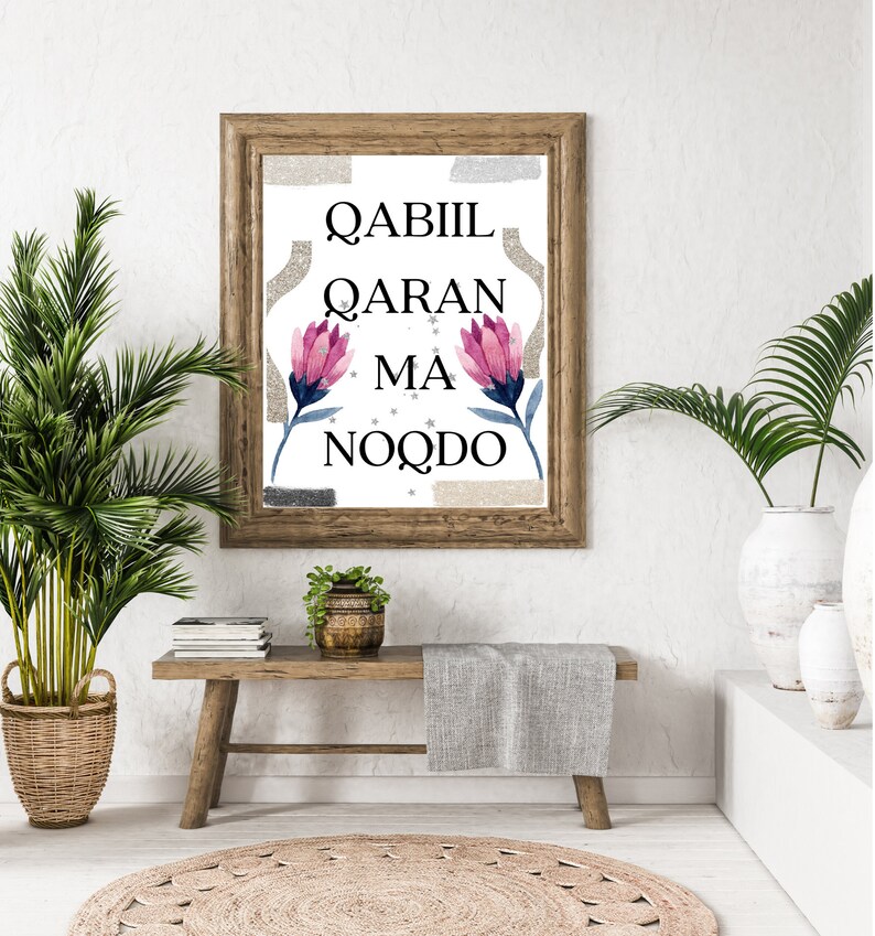 Somali Language Print, Qabiil Qaran Ma Noqdo, Somali Proverbs ...