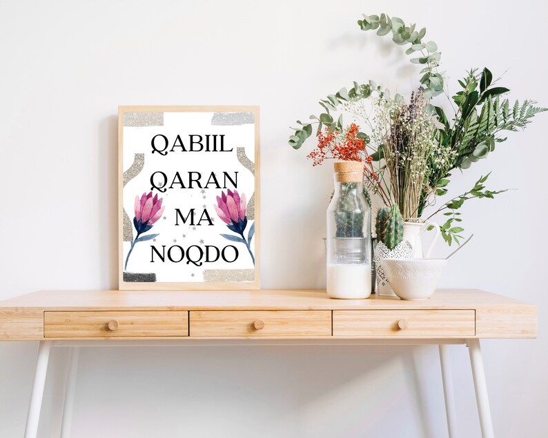 Somali Language Print, Qabiil Qaran Ma Noqdo, Somali Proverbs ...