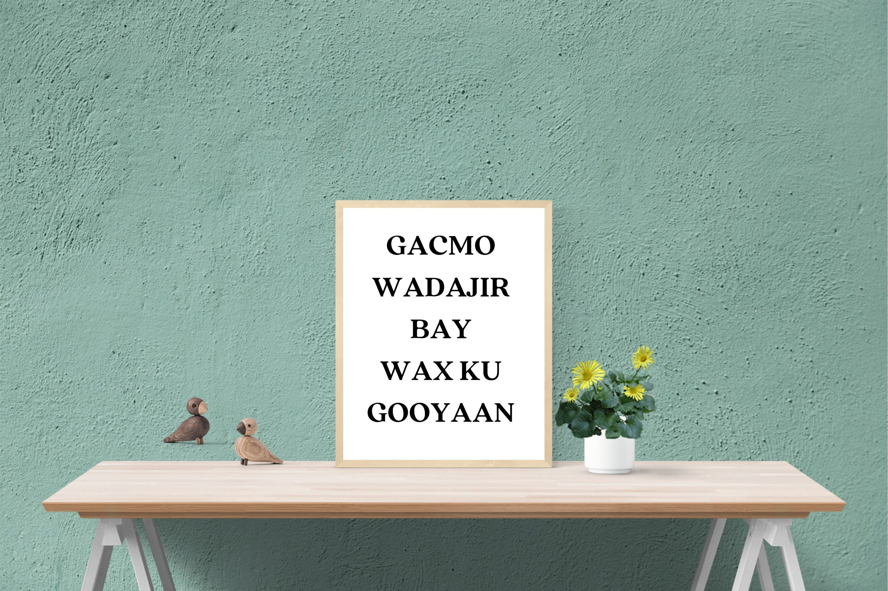 Somali Quotes, Wall Art, Somali Proverbs, Inspirational Quotes, Mah ...