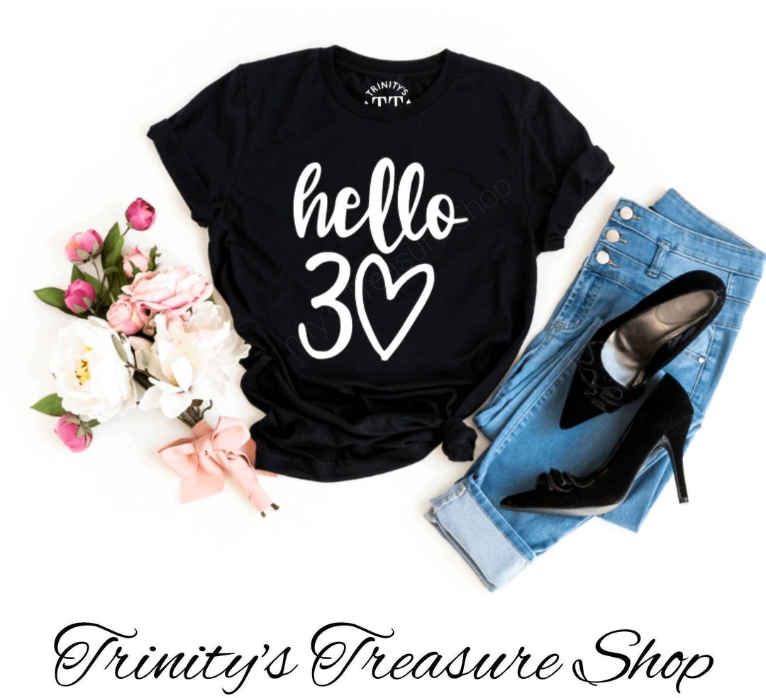 Hello 30 Shirt 30th Birthday Shirt Birthday Squad Matching - Etsy
