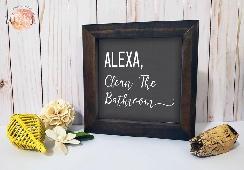 Alexa Clean the Bathroom Rustic Farmhouse Bathroom Wood Sign - Etsy
