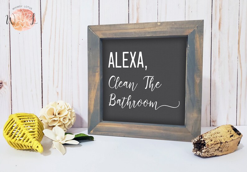 Alexa Clean the Bathroom Rustic Farmhouse Bathroom Wood Sign - Etsy
