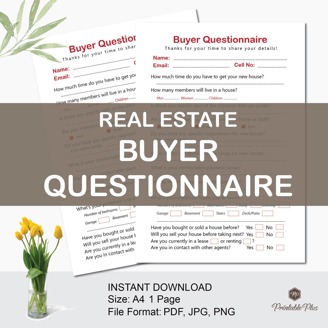 Real Estate Buyer Questionnaire - Real Estate Home Buyer - Real Estate ...