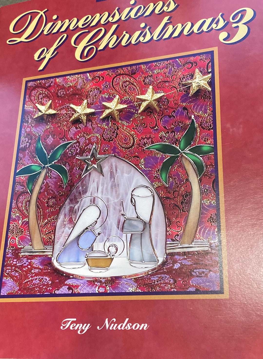 Dimensions of Christmas 3, Stained Glass Pattern Book, Full Size ...