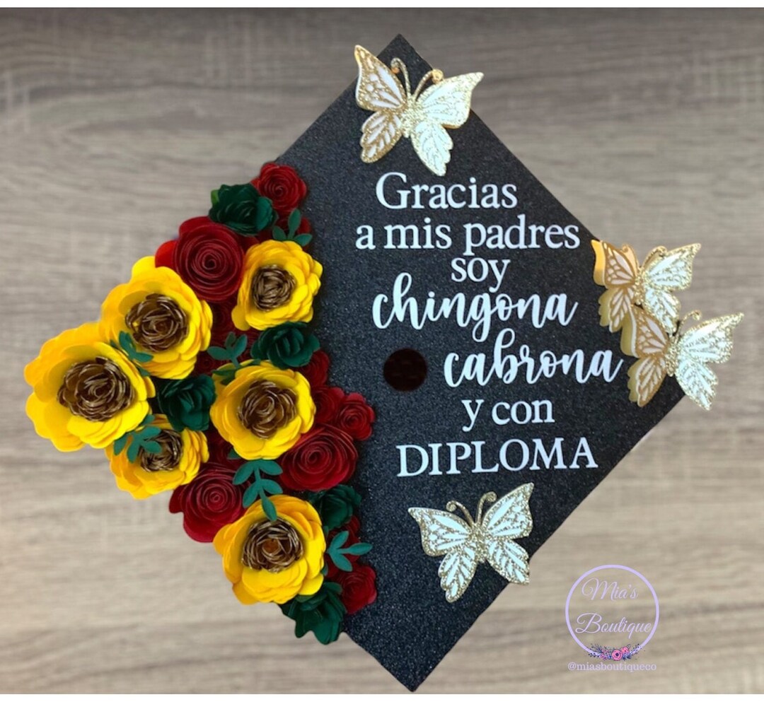 Custom Graduation Cap Topper Chingona Cabrona Para Mis Padres Floral ...