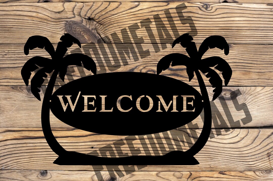 DXF,SVG,PNG Files, Palm Tree Welcome Sign, Dxf File for Plasma Table - Etsy