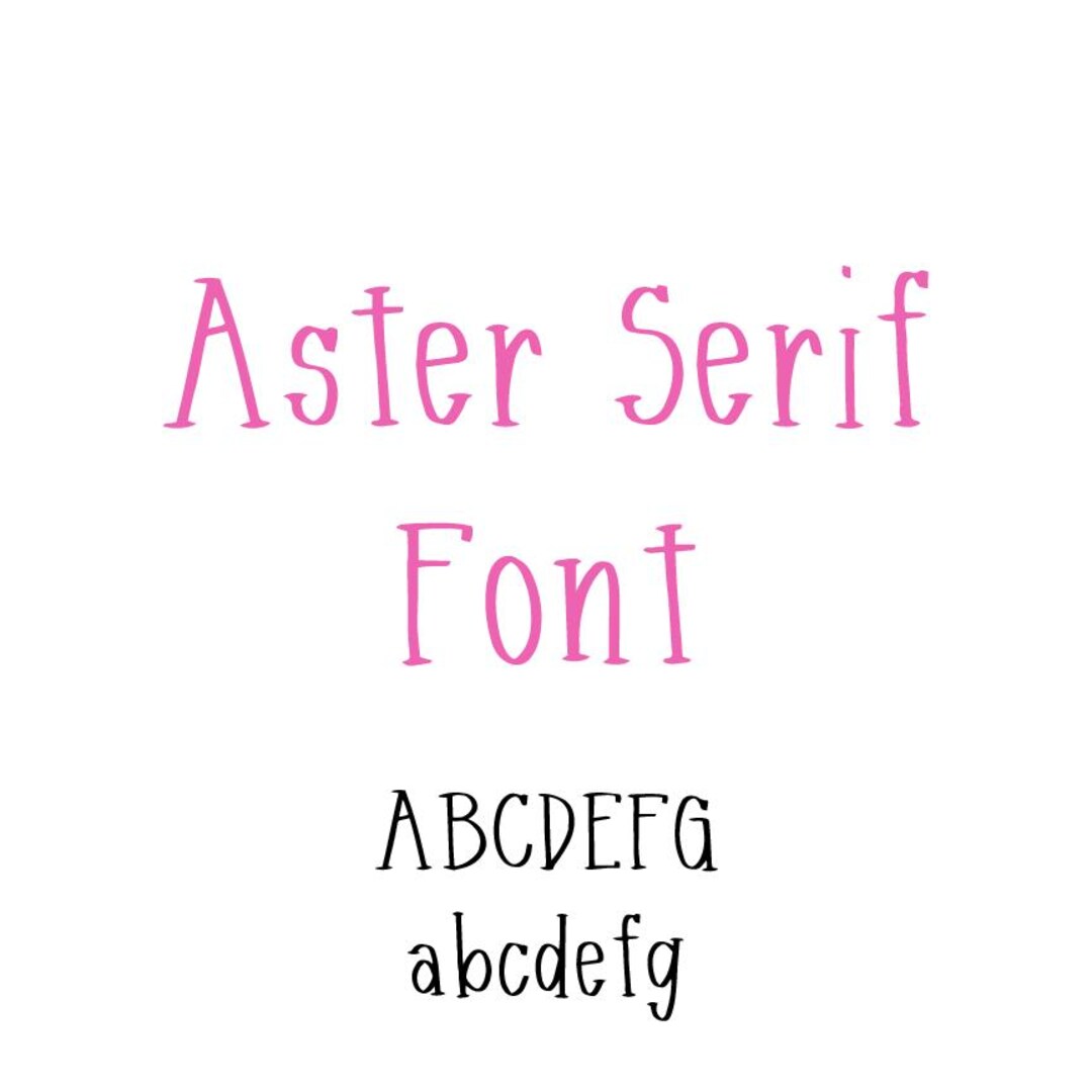 Aster Serif Font, Handwritten Cute Font, Commercial Use, Fonts for ...