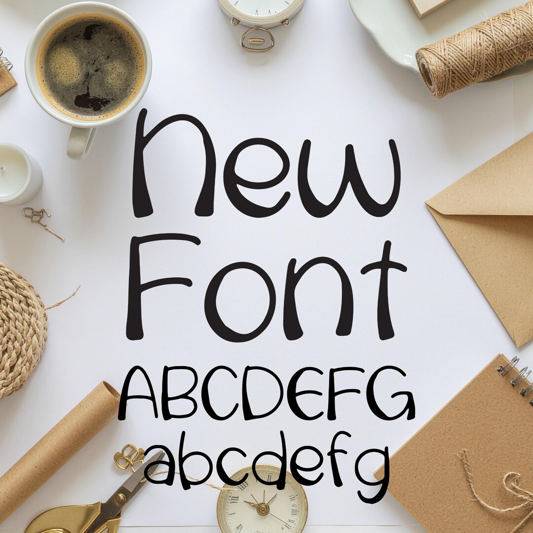 New Font, Rounded Handwriting Font, Playful Sans Serif Font, Crafting ...
