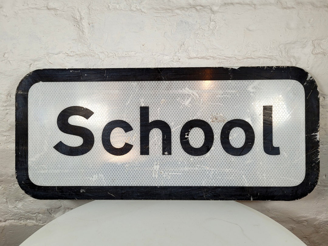 Vintage School Sign / Reflective Sign / Vintage Street Sign - Etsy
