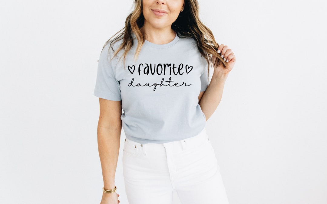 Favorite Daughter Svg, Daughter Sayings, Sarcastic Svg, Funny Shirt Svg ...