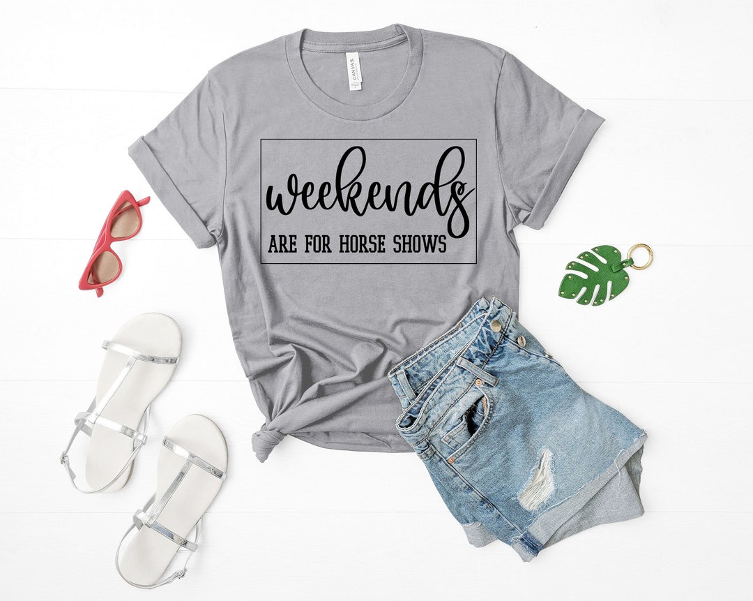 Weekends Are for Horse Shows Svg, Horse Show Cutting File, Horses Svg ...
