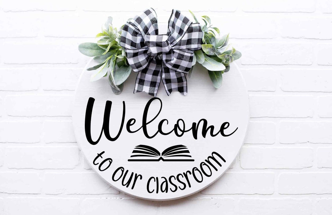 Welcome to Our Classroom Svg, School Entry Sign Svg, Png Decor ...