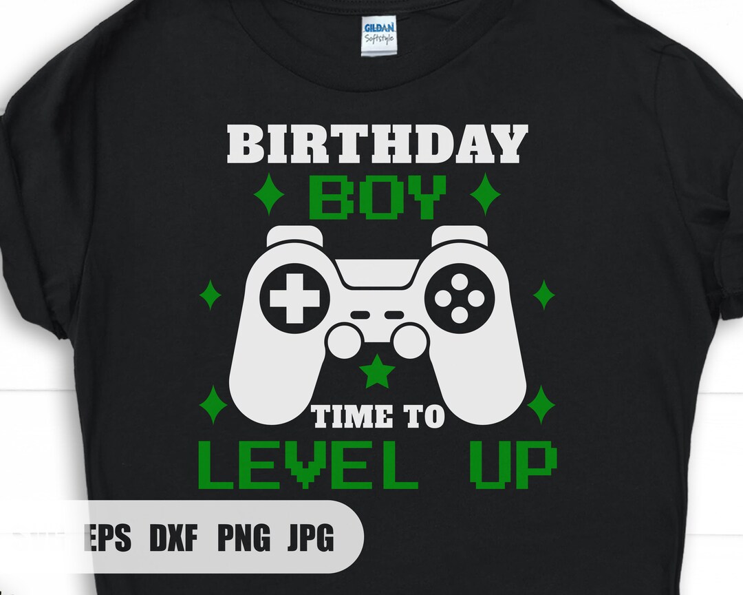 Birthday Boy Time to Level up Gaming SVG, Video Games Svg, Gamer ...