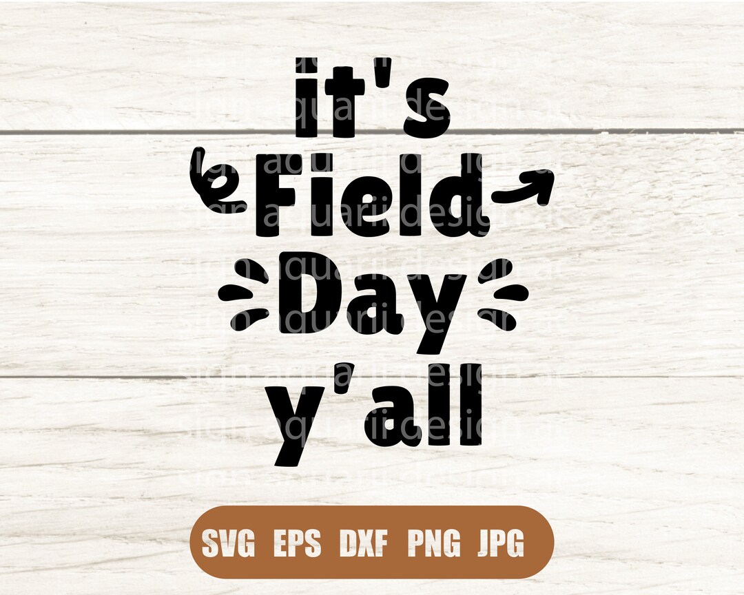 It's Field Day Y'all Svg, Field Day Svg, Last Day of School Svg, Fun ...