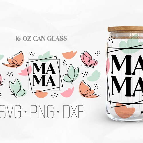 Mom Life Quotes Wrap Svg Mama Svg Libbey Can Glass 20oz Etsy