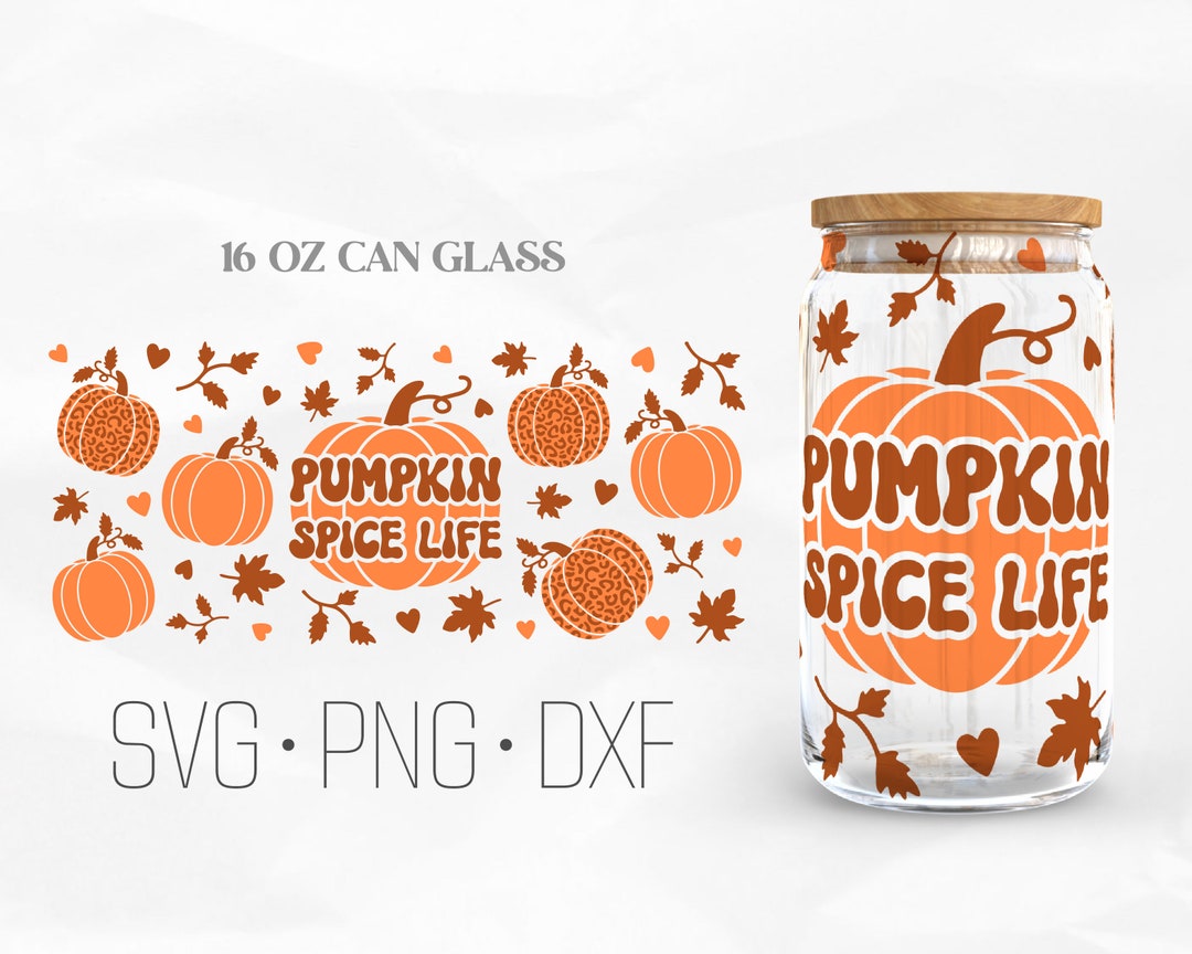 Pumpkin Spice Life Can Glass Wrap, Fall Libbey Glass, 16oz Can Wrap ...