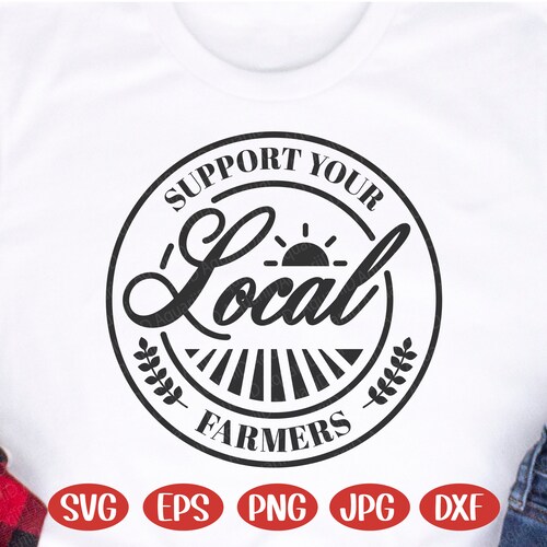 Support Your Local Farmer Svg Farm Svg Livestock Svg - Etsy