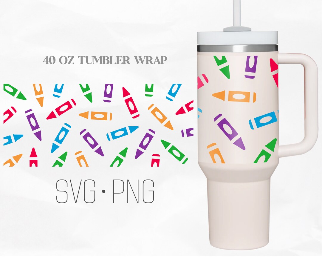 Crayon Tumbler Wrap Svg, Teacher Svg, 40 Oz Quencher Stanley Full Wrap ...