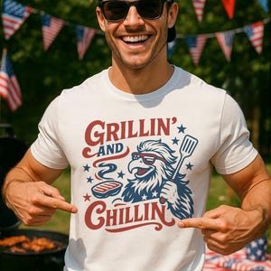 Grillin and Chillin T-shirt, 4th of July T-shirt, Patriotic Shirt ...