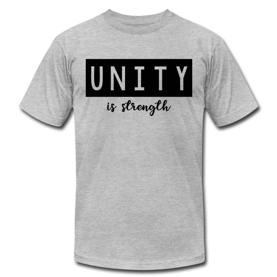 Unity Is Strength Unisex Jersey T-Shirt by Bella Canvas | Etsy