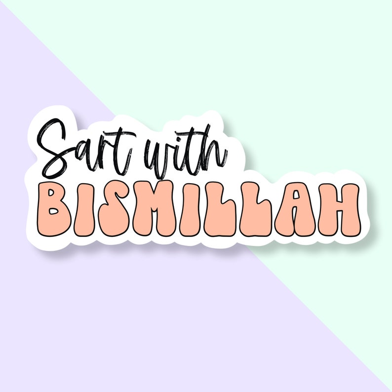Start With Bismillah Sticker, Laptop Sticker, Islamic Decal, Die Cut ...