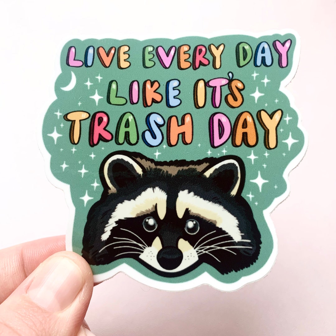Raccoon Sticker Funny Trash Day Decal Sanitation Worker Motivation ...