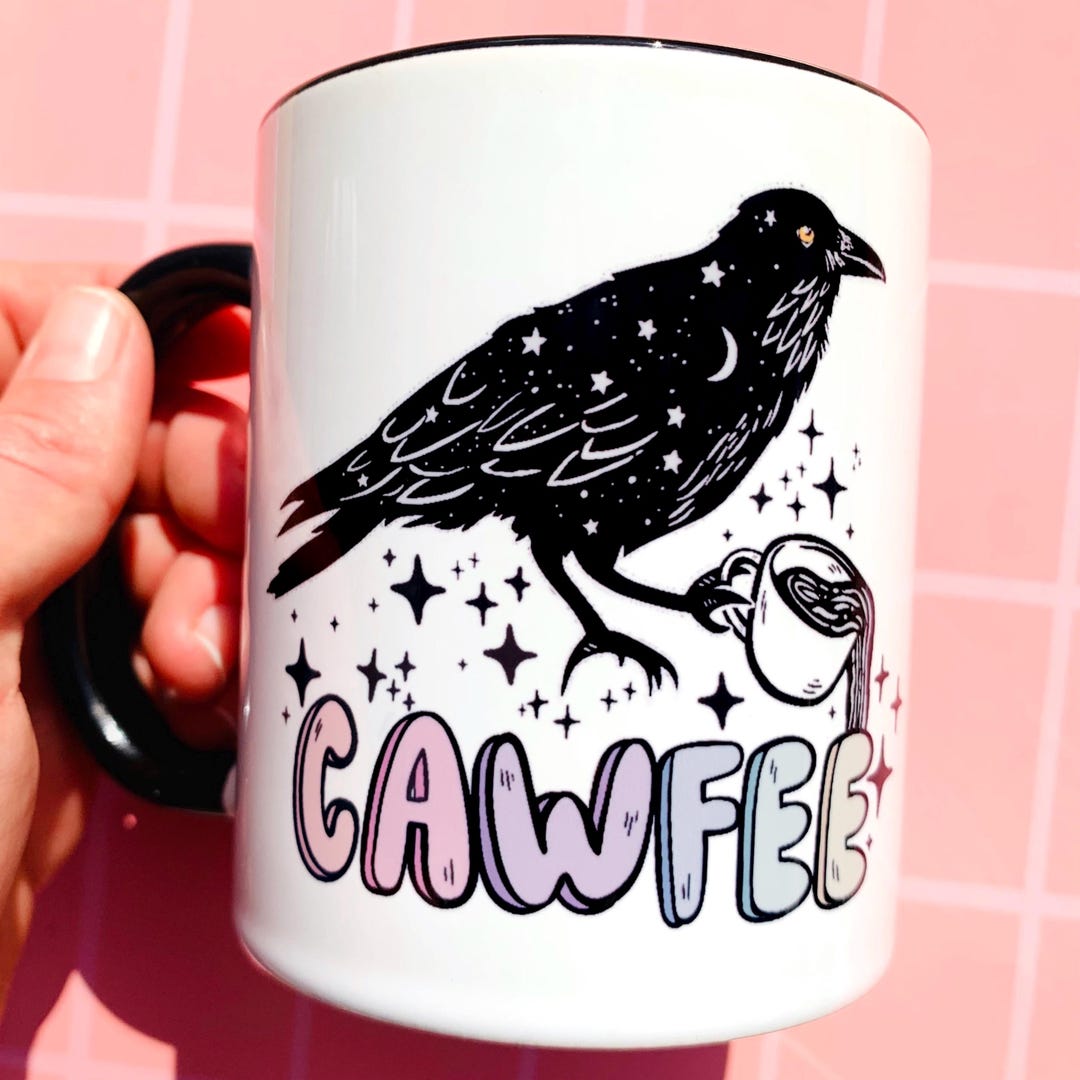 Punny Crow Mug Raven Coffee Cup Crow Themed Gift Coffee Humor Ironic ...