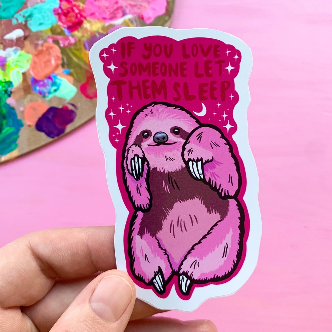 Funny Sloth Sticker Meme Decal Gift Bestie Friend Humor Unhinged Silly ...