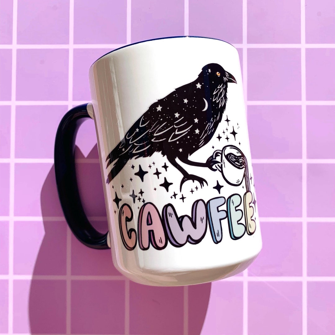 Punny Crow Mug Raven Coffee Cup Crow Themed Gift Coffee Humor Ironic ...