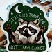 Raccoon Sticker Funny Motivational Decal Water Bottle Luggage Car ...