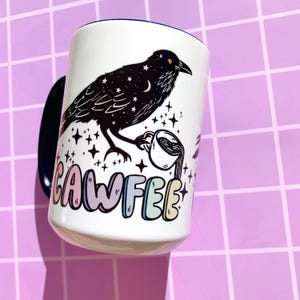 Punny Crow Mug Raven Coffee Cup Crow Themed Gift Coffee Humor Ironic ...