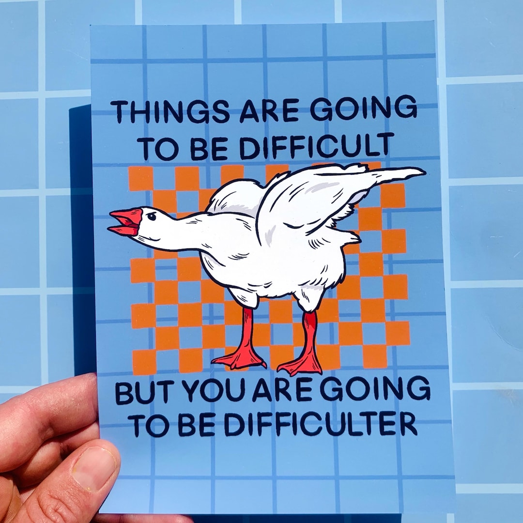 Goose Art Print Funny Wall Decor Cubicle Decor Sarcastic Goose Meme ...