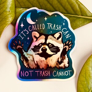 Holographic Raccoon Sticker Funny Motivation Unhinged Panda Trash Can ...