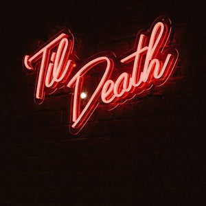 Til Death Neon Sign, Wedding Neon Sign, Custom Neon Sign, Neon Sign ...