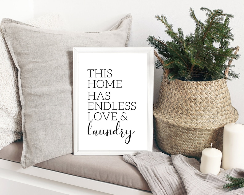This Home Has Endless Love and Laundry Print | Farmhouse Quotes ...