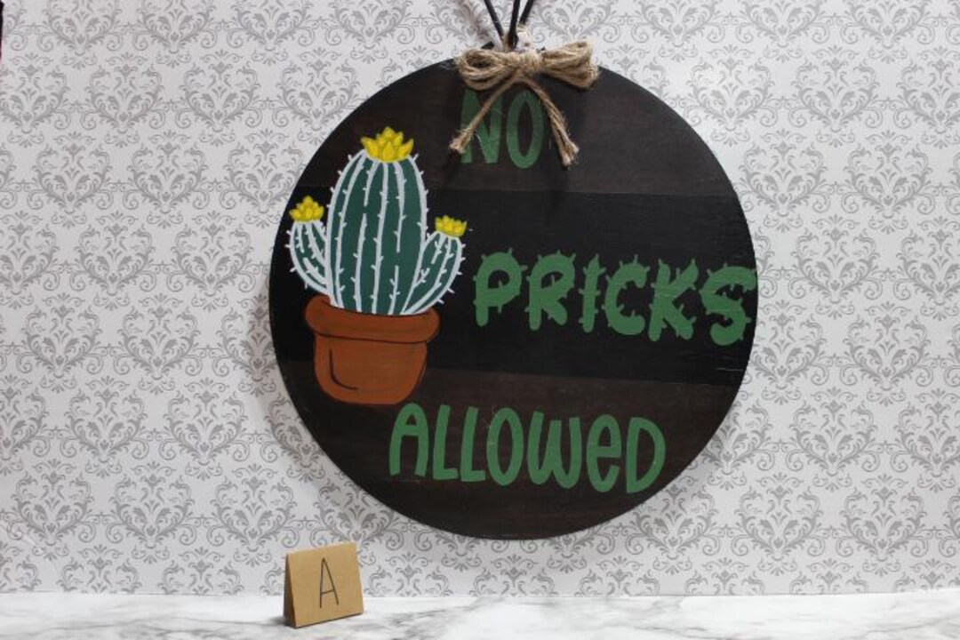 No Pricks Allowed Sign - Etsy