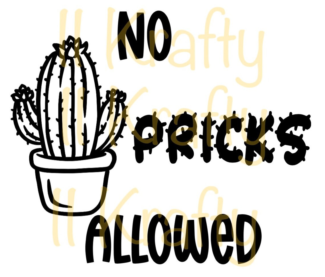 No Pricks Allowed Sign SVG - Etsy