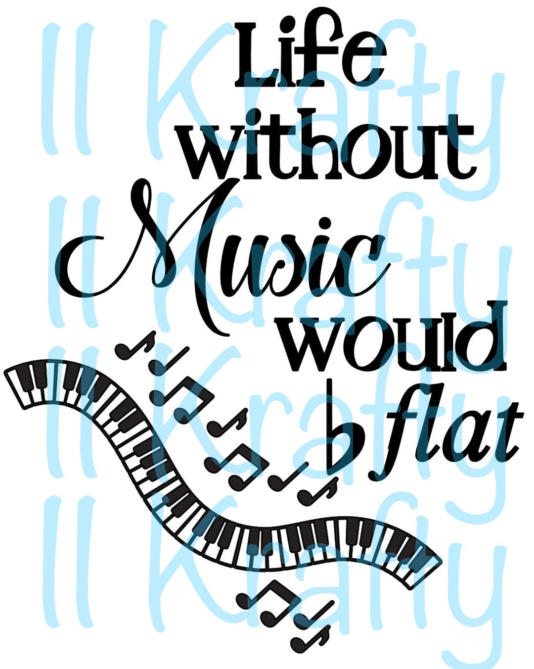 Life Without Music Would B Flat SVG - Etsy